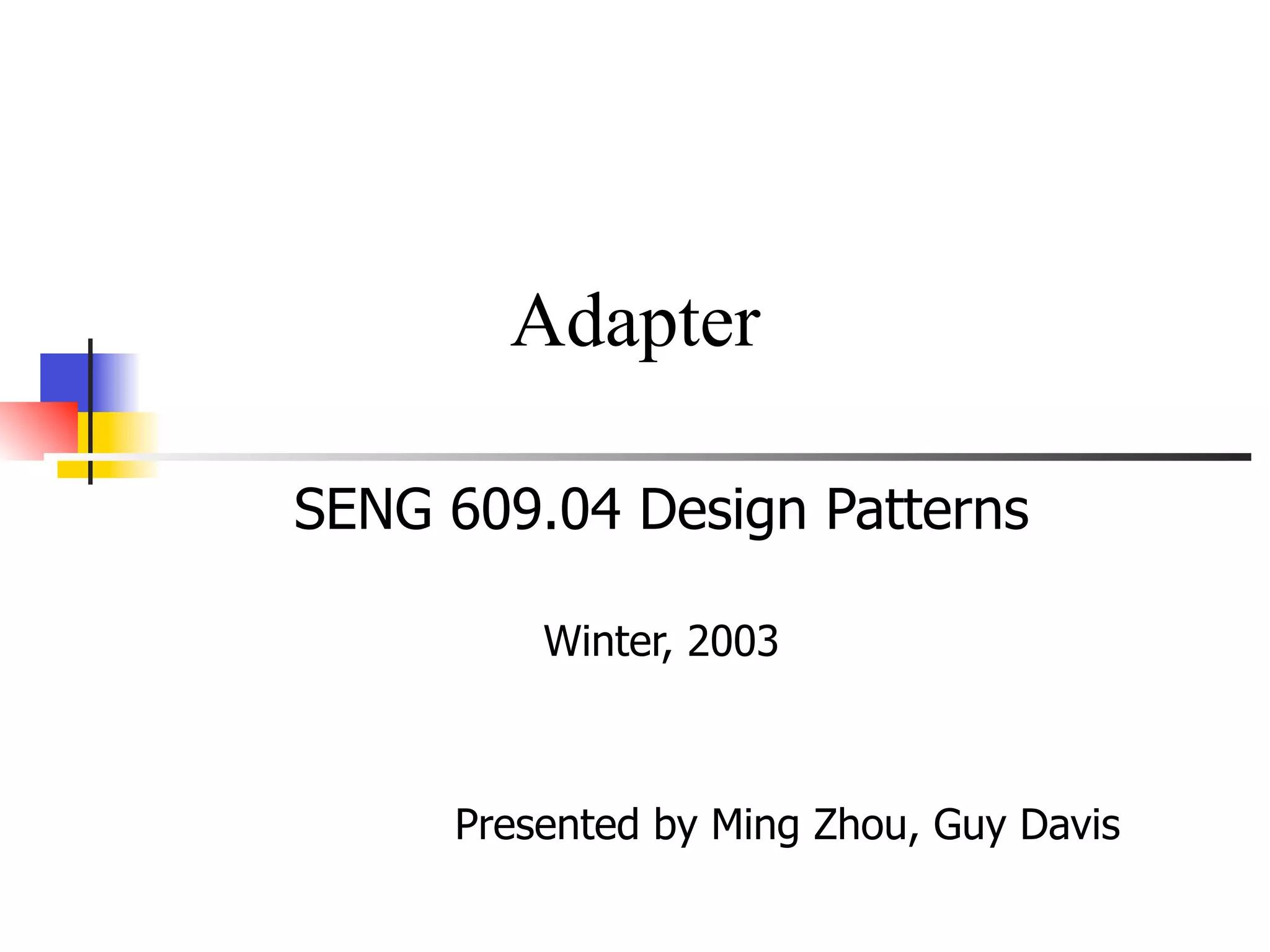 Adapter Design Pattern | ZIP | Programming Languages | Computing