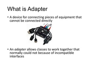 Adapter Design Pattern | PPTX | Programming Languages | Computing