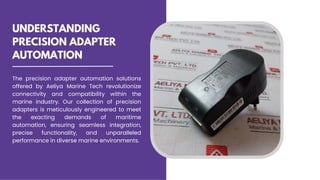 Adapter Solutions for Precision Automation – Aeliya Marine | PPT