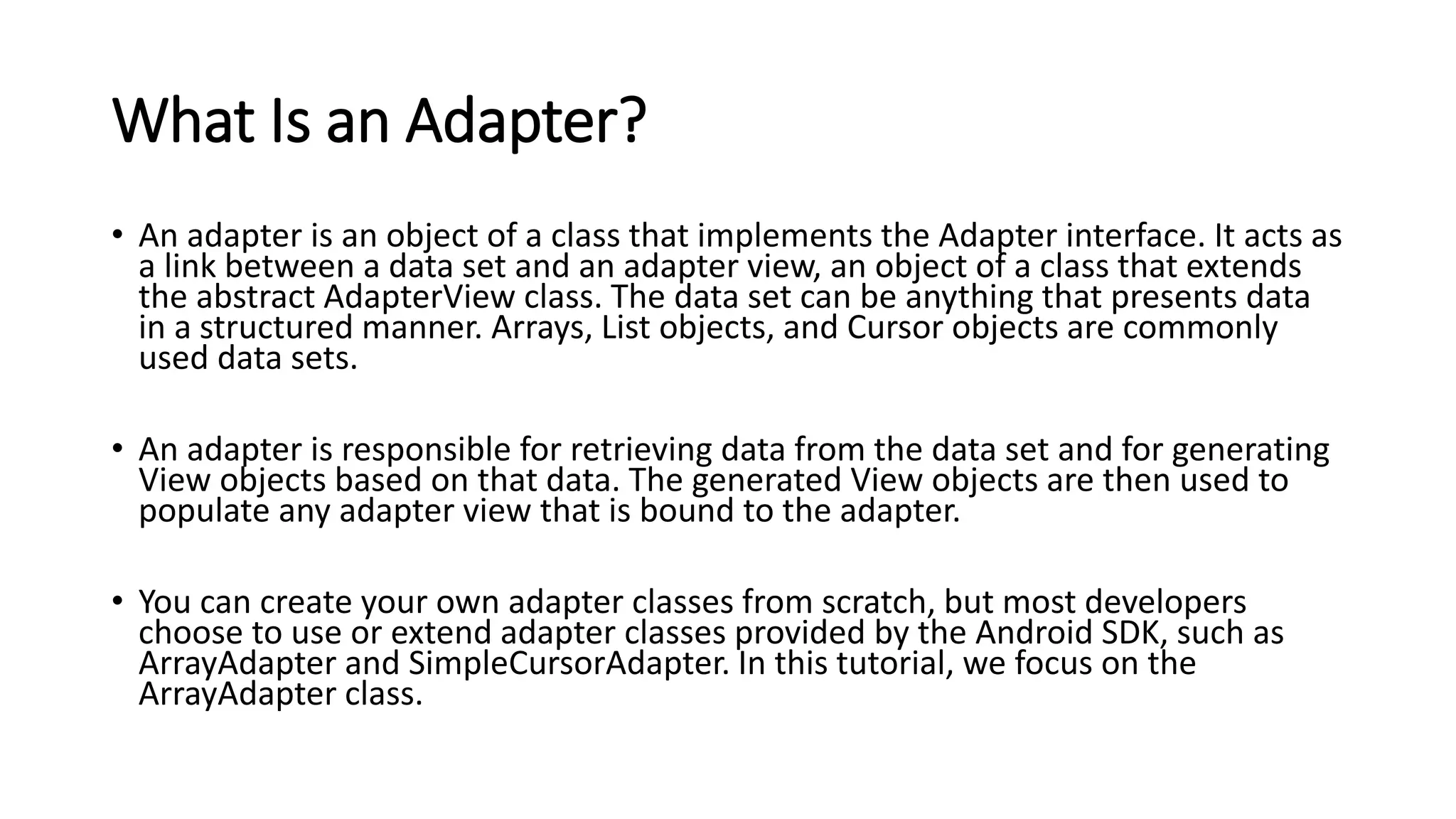 Adapter and adapter views that are used in android | PPTX