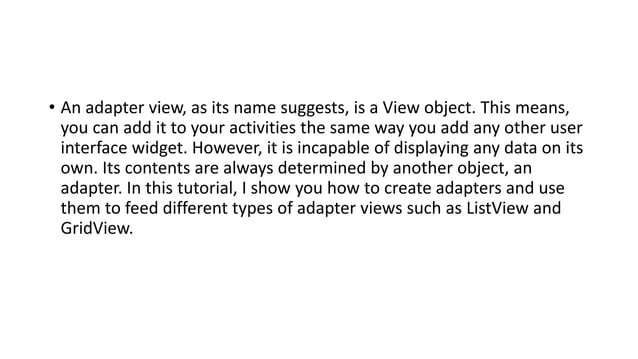 Adapter and adapter views that are used in android | PPTX