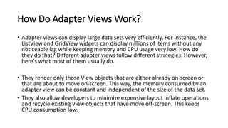 Adapter and adapter views that are used in android | PPTX