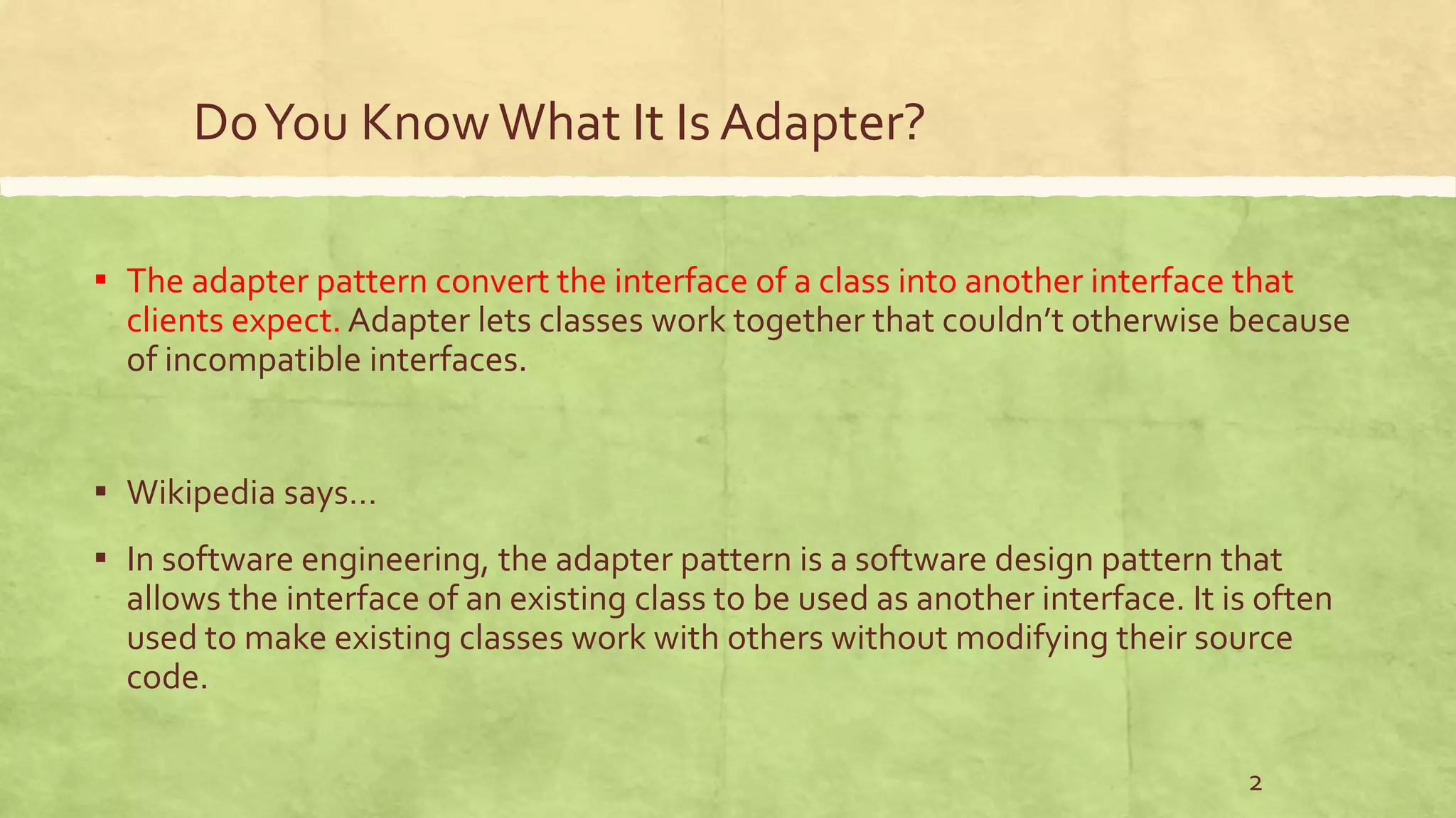 Adapter design pattern | PPTX | Programming Languages | Computing