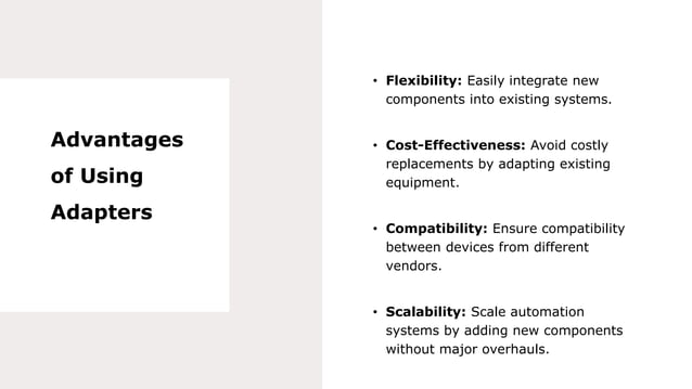 Adapters in Industrial Automation:Enhancing Connectivity and Compatibility | PPTX