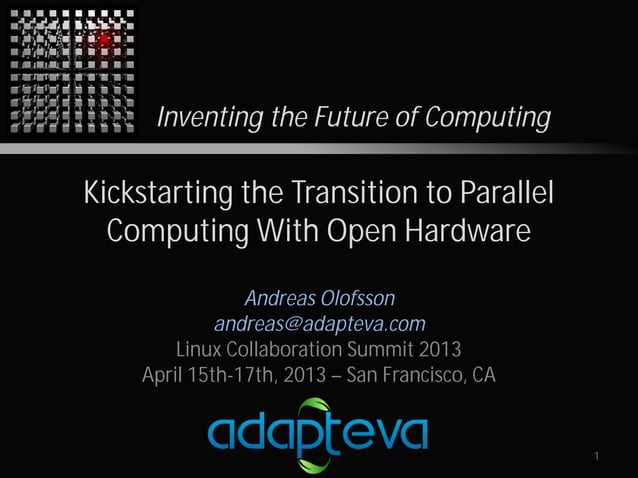Kickstaring the transition to parallel computing with open hardware ...
