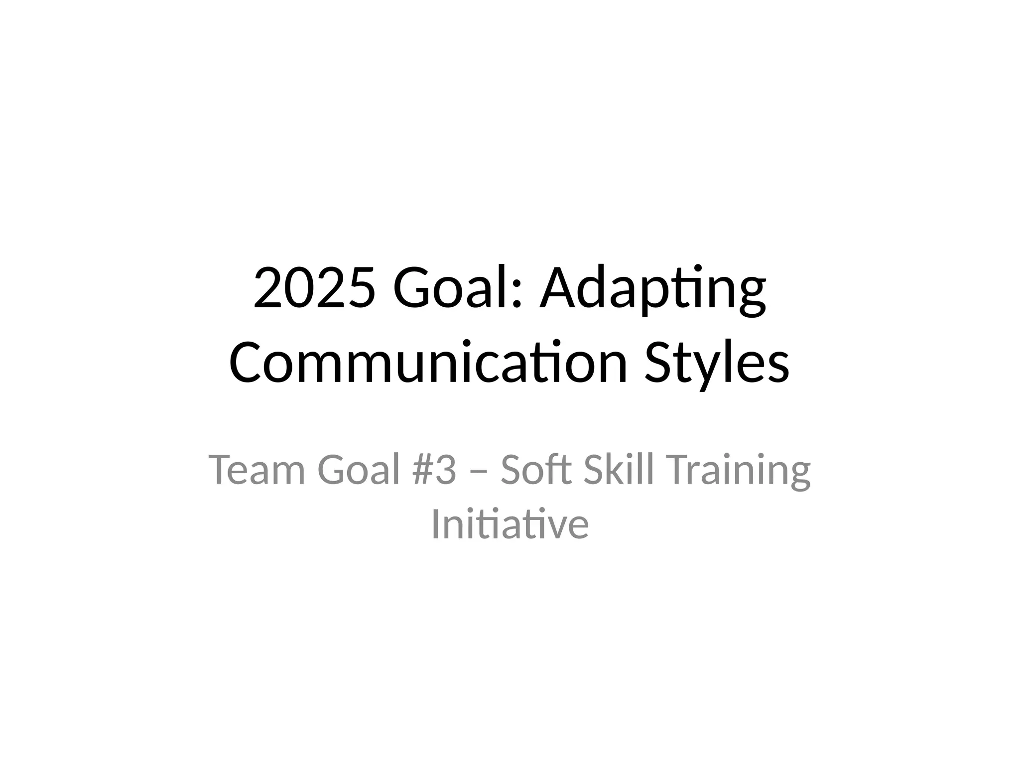 Adapting_Communication_Styles_Goal_Presentation.pptx