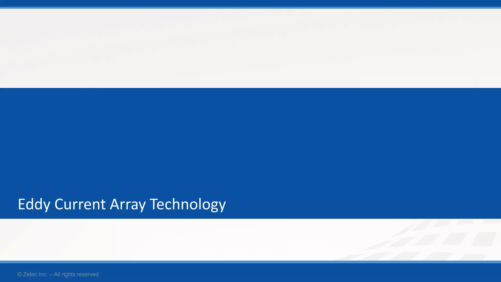 Adapting Eddy Current Array Technology for NDT | PPT