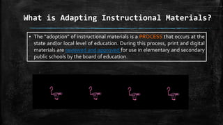 Adapting instructional materials report | PPT