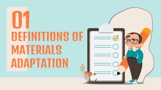 Adapting materials | PPTX