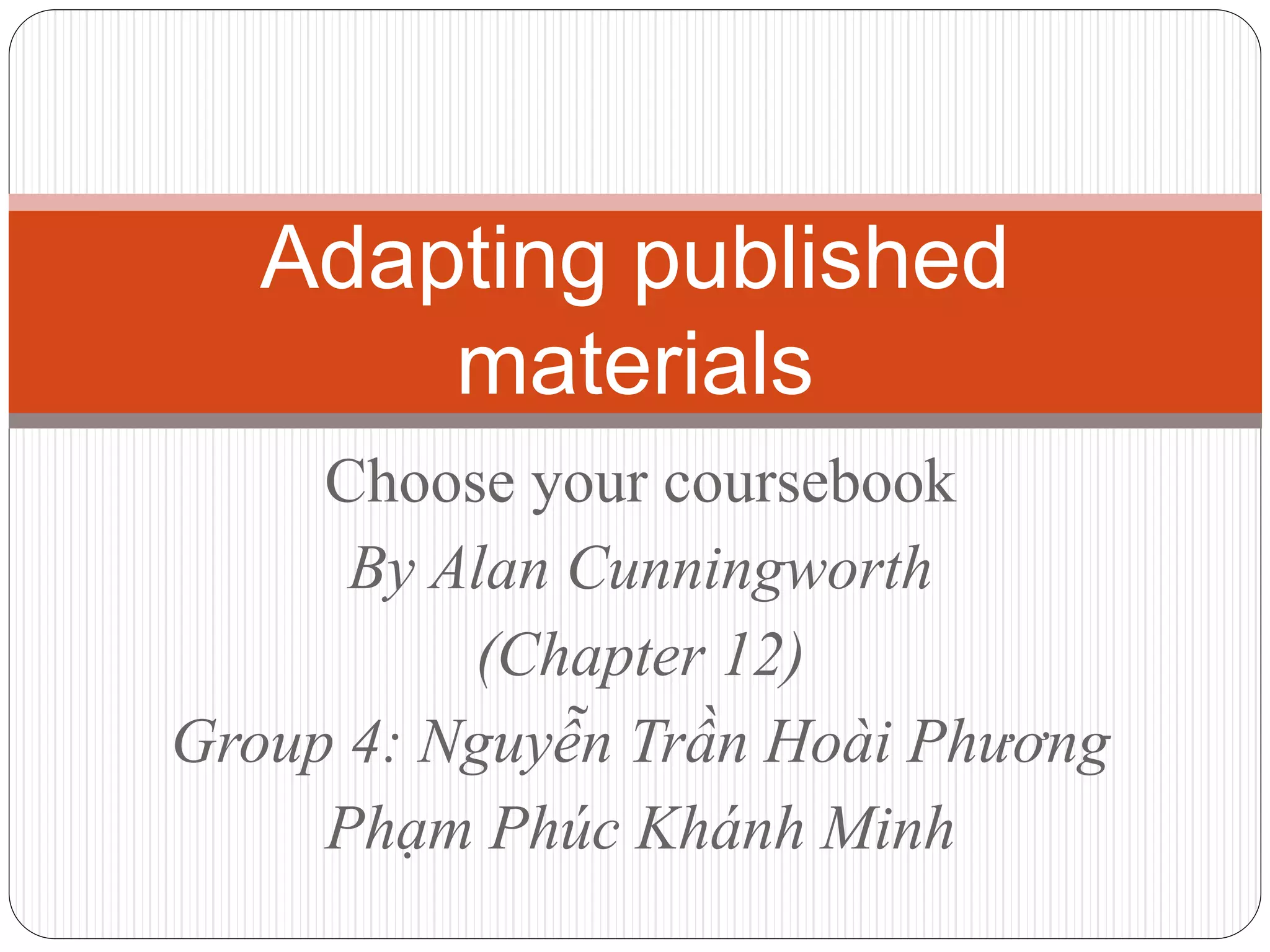 Adapting published materials - Materials for GE | PPTX