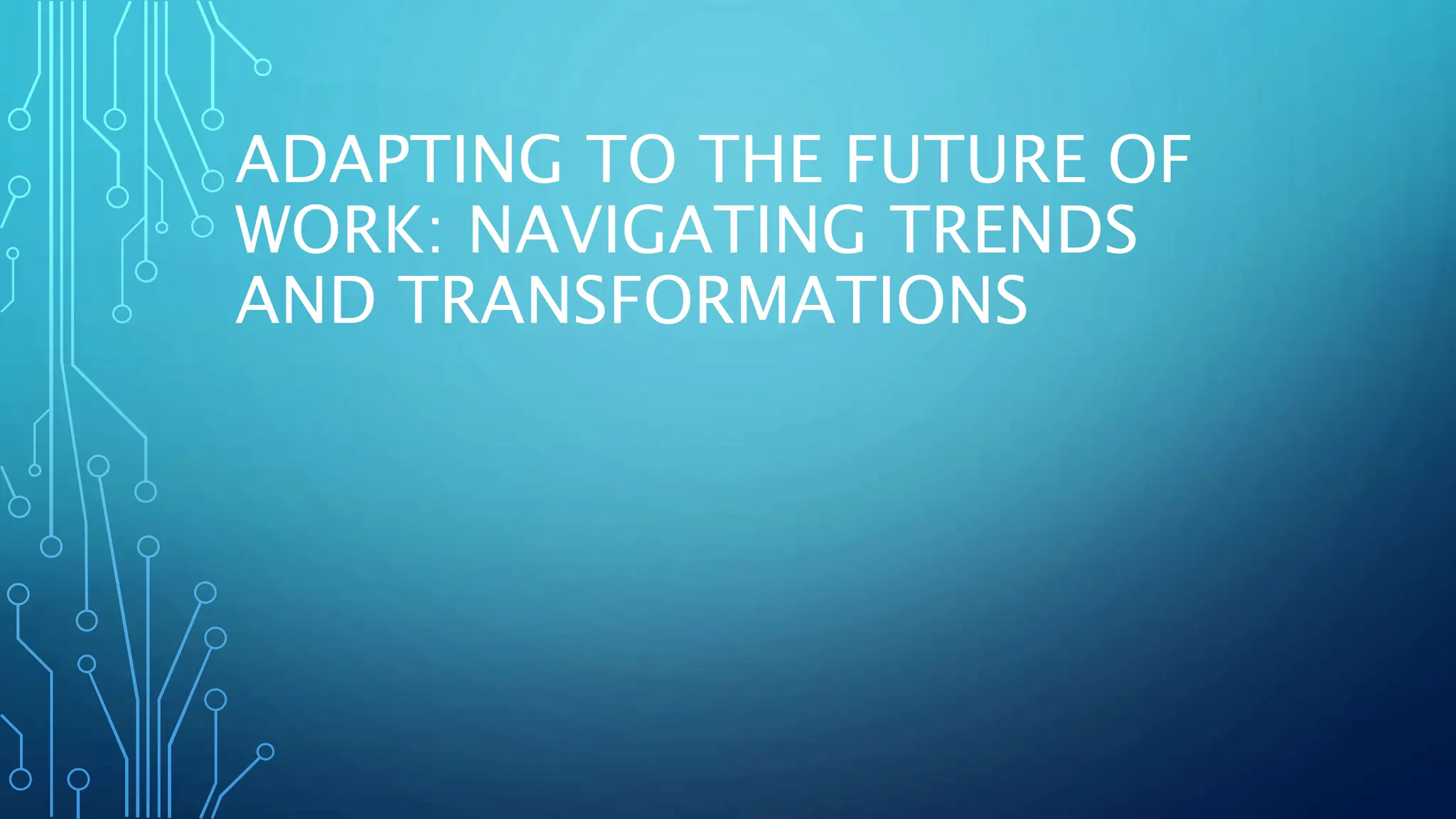 Adapting To The Future Of Work With The Automation Pptx Job Market