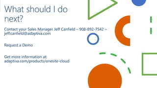 Adaptiva OneSite Cloud: Software Delivery Everywhere | PPT