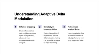 Adaptive-Delta-Modulation-Harnessing-the-Power-of-Signals[1].pptx