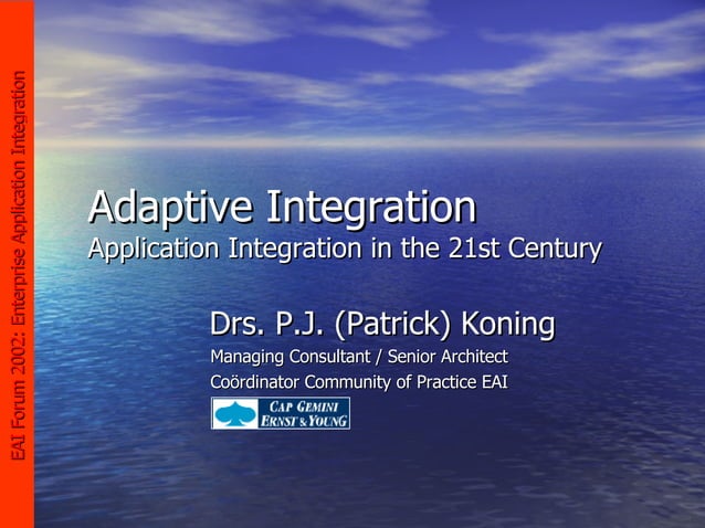 Adaptive Integration - Application Integration in the 21st Century | PPT