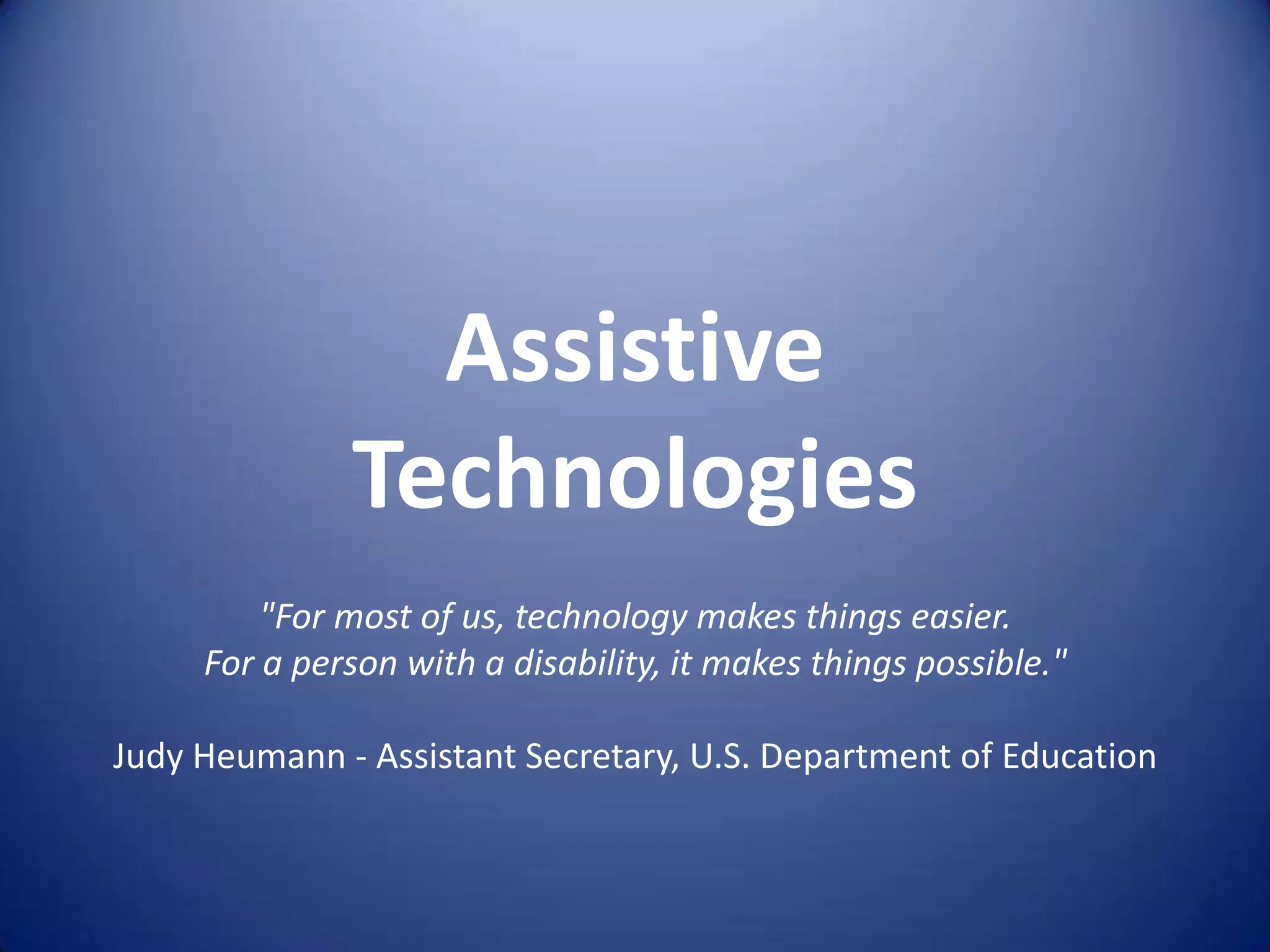 Adaptive and assistive technology | PPTX