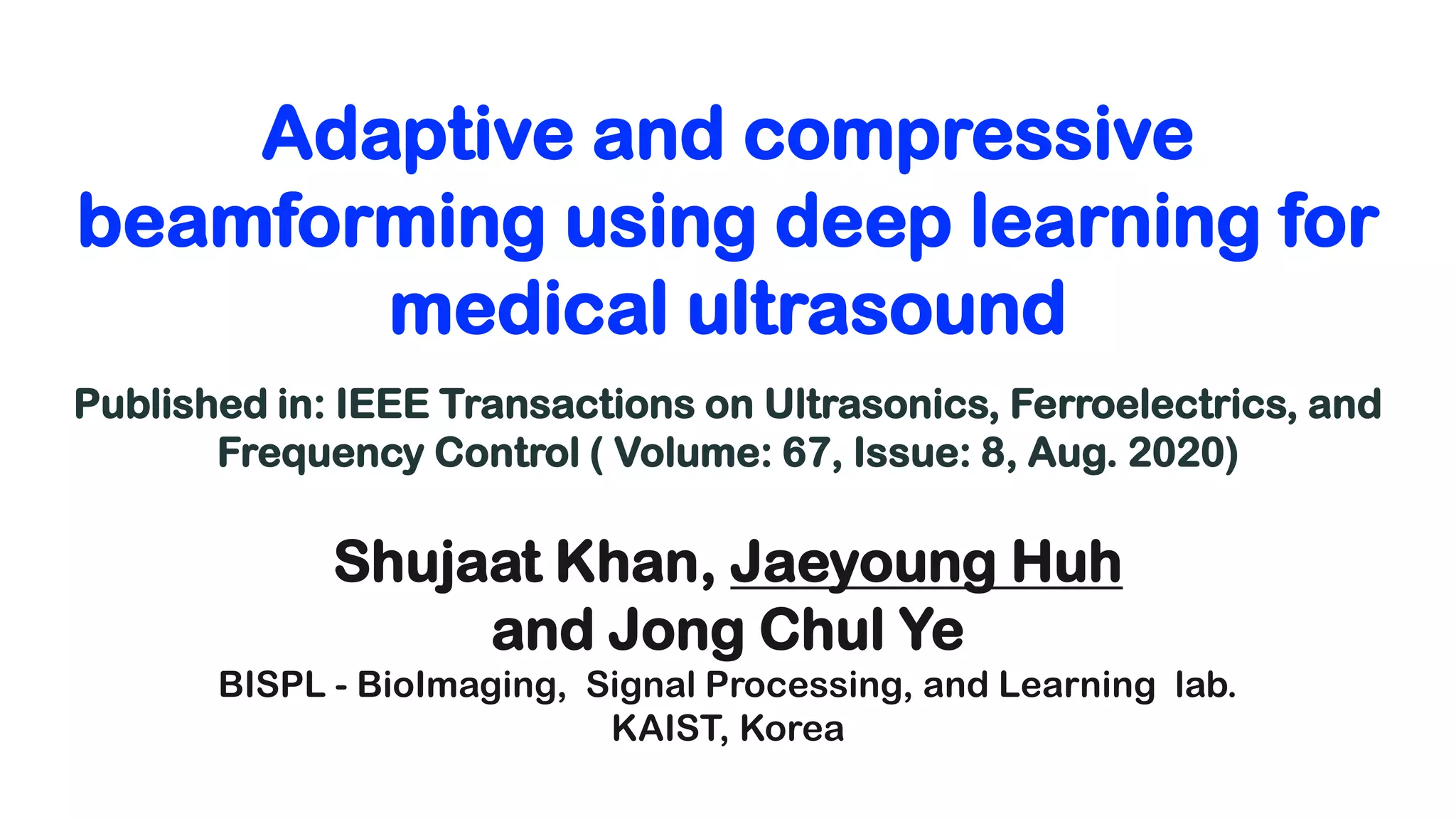 Adaptive and compressive beamforming using deep learning for medical ...