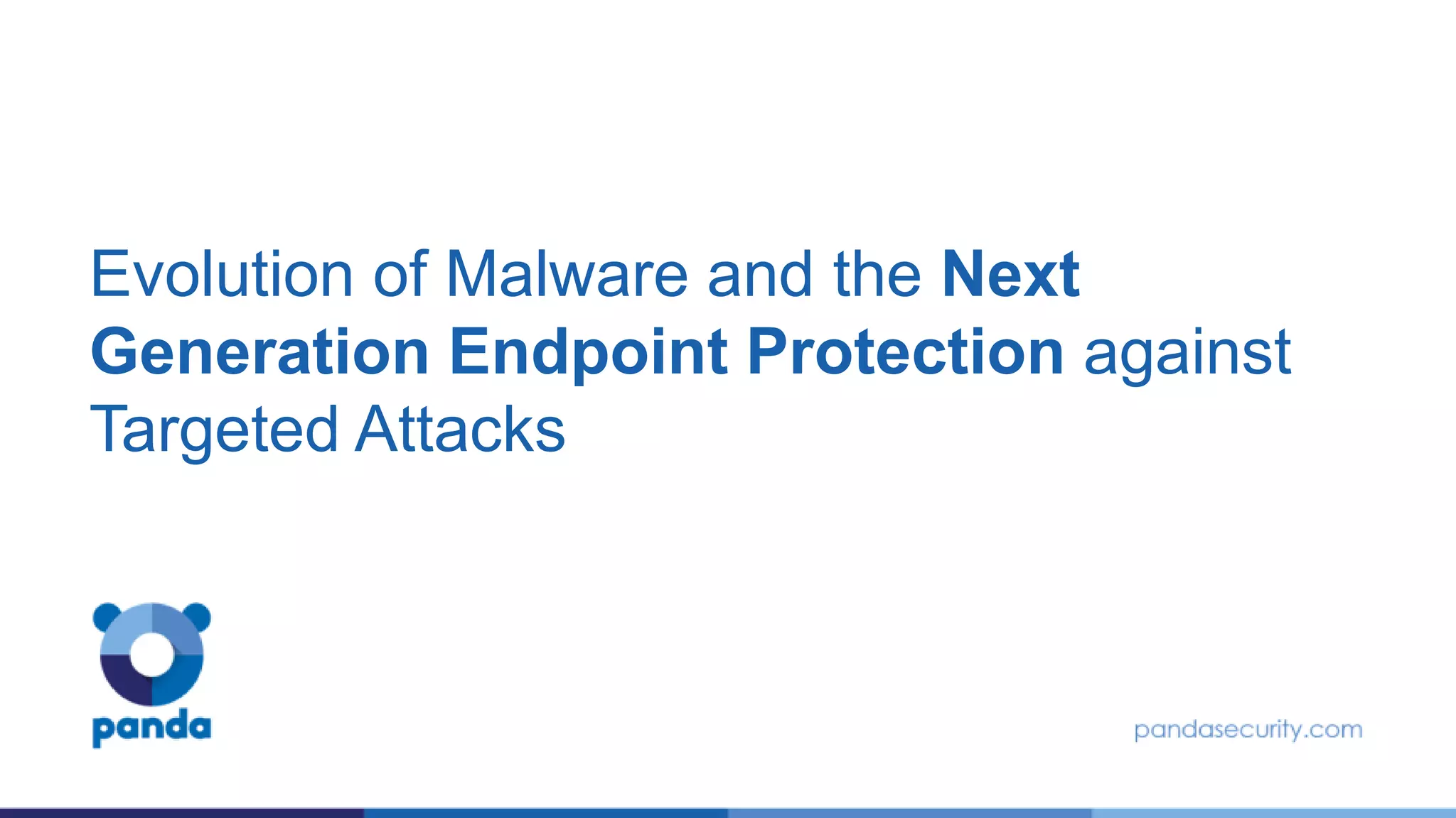 Malware evolution and Endpoint Detection and Response | PPT