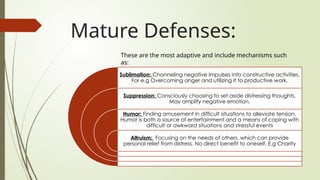 Adaptive Defense Mechanism include impact on mental health | PPTX