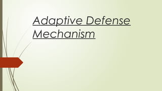 Adaptive Defense Mechanism (3).pptx effect | PPT