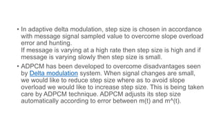 Adaptive differential pcm | PPTX