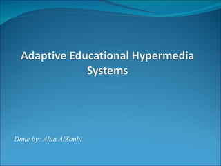 Adaptive Educational Hypermedia | PPT