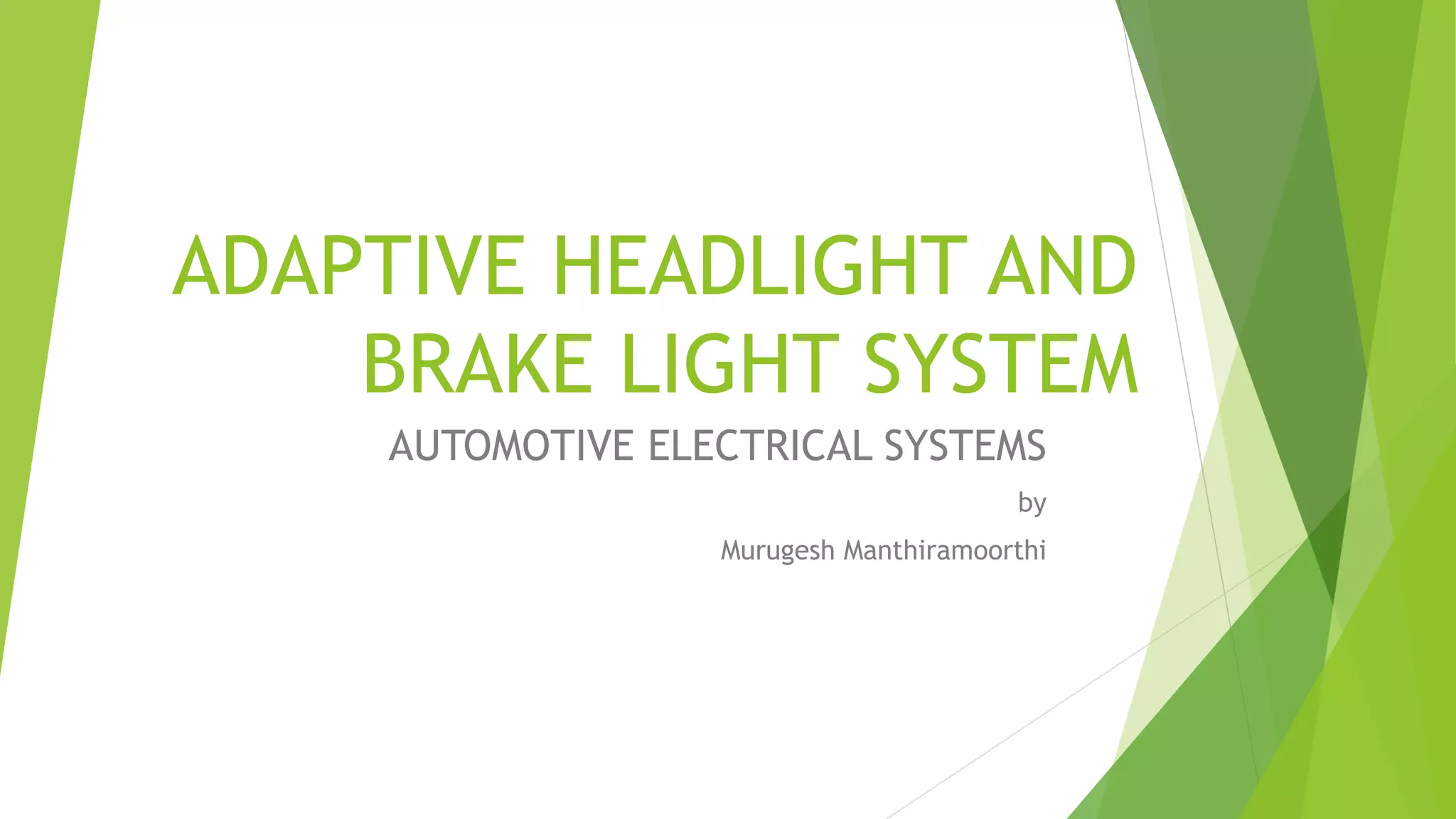 Adaptive Headlight and Brake Light System | PPTX