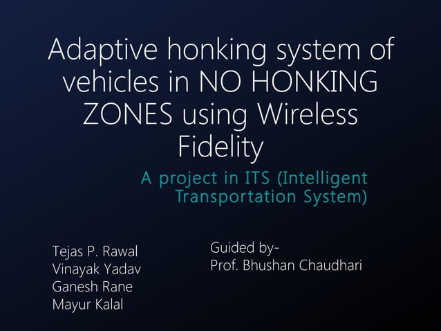 Adaptive honking system of vehicles in No Honking Zone | PPS | Ear ...