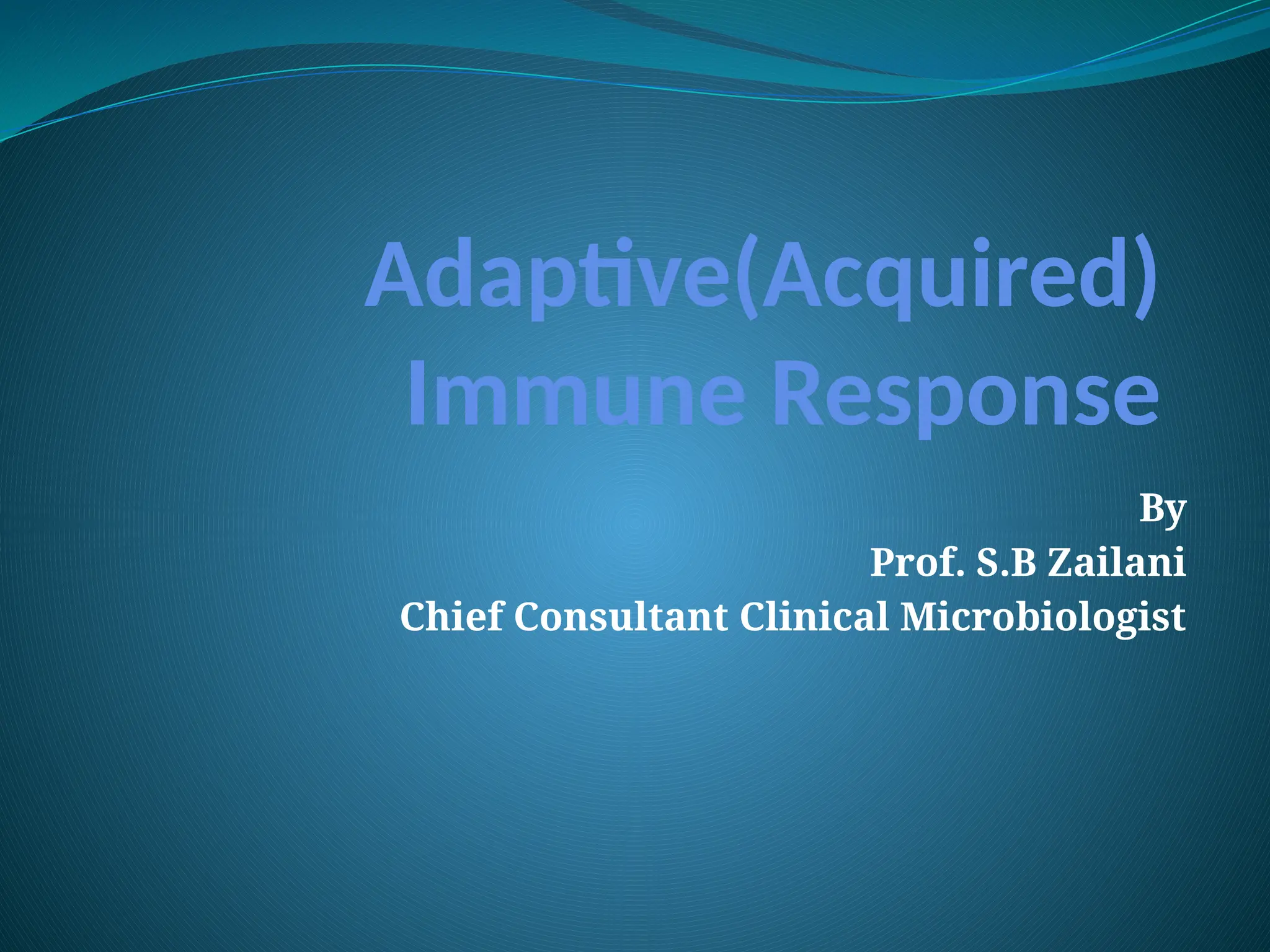 ADAPTIVE IMMUNITY LECTURE easy understanding pptx | PPTX