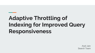 Adaptive indexing throttling | PPTX | Computer Networking | Computing