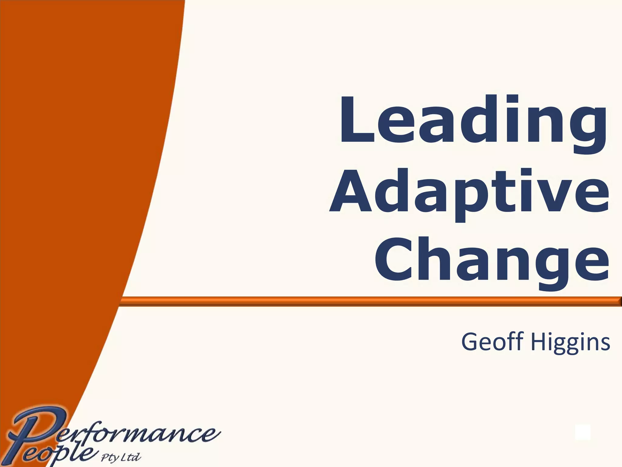 Adaptive Leadership - Leading Adaptive Change | PPTX | Executive ...