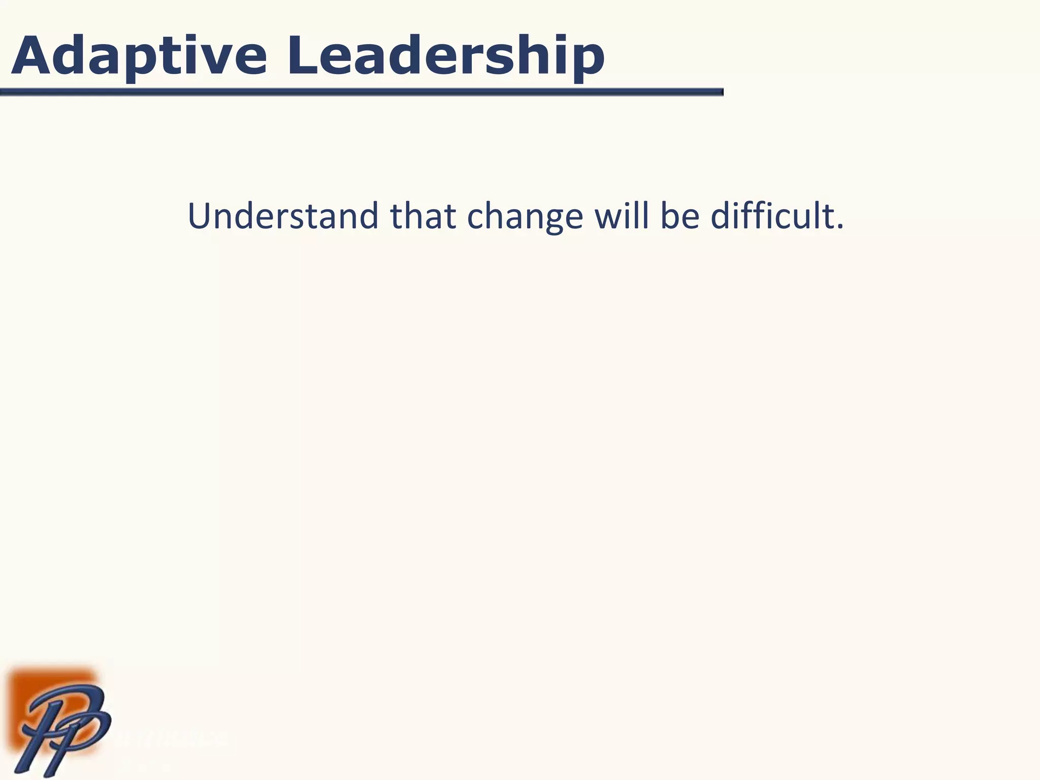 Adaptive Leadership - Leading Adaptive Change | PPTX | Executive ...