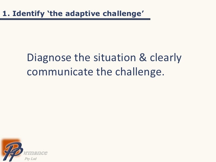 Adaptive Leadership - Leading Adaptive Change