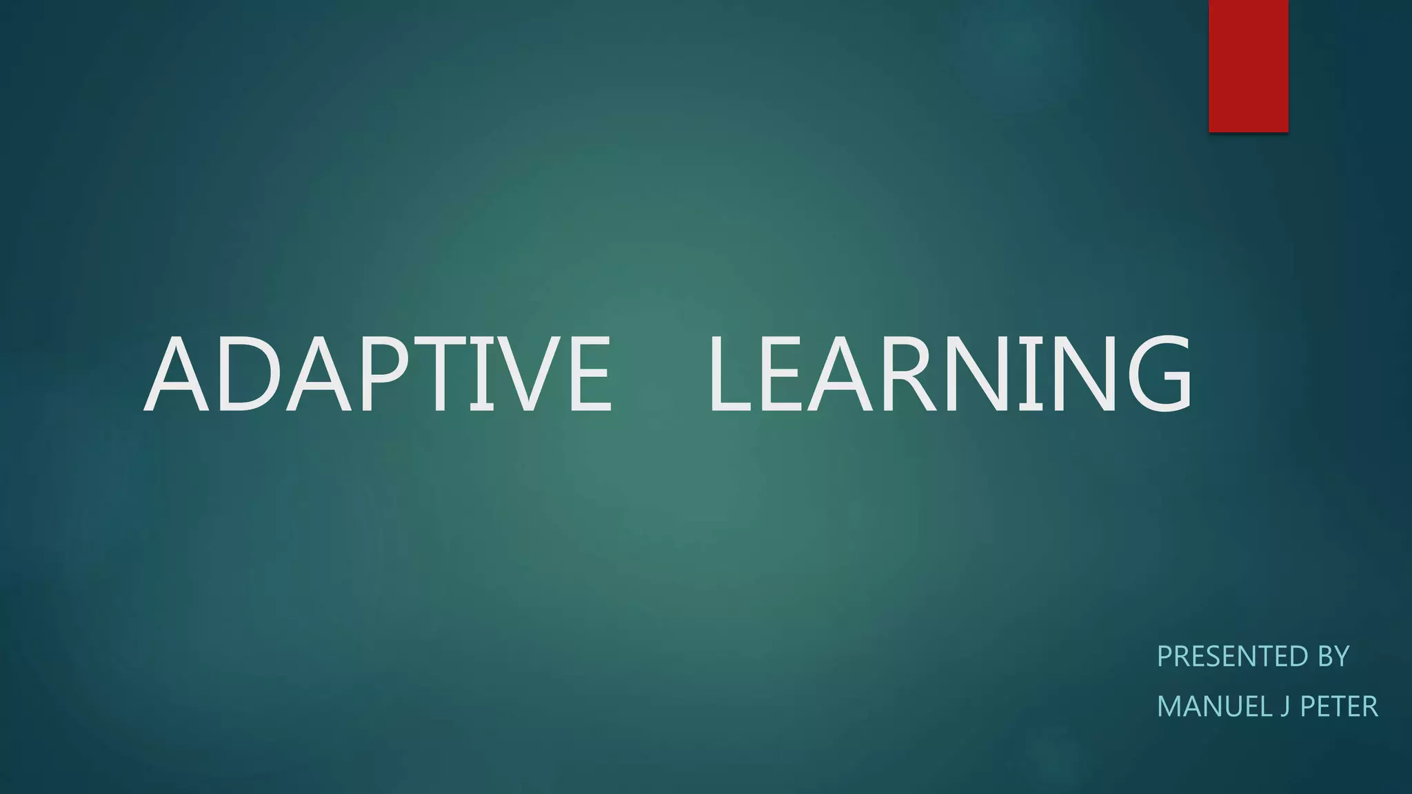 Adaptive Learning | PPTX
