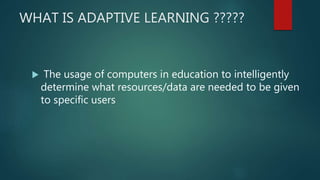 Adaptive Learning | PPTX