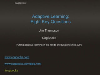 Adaptive learning - Eight Key Questions | PPTX | Web Development | Internet