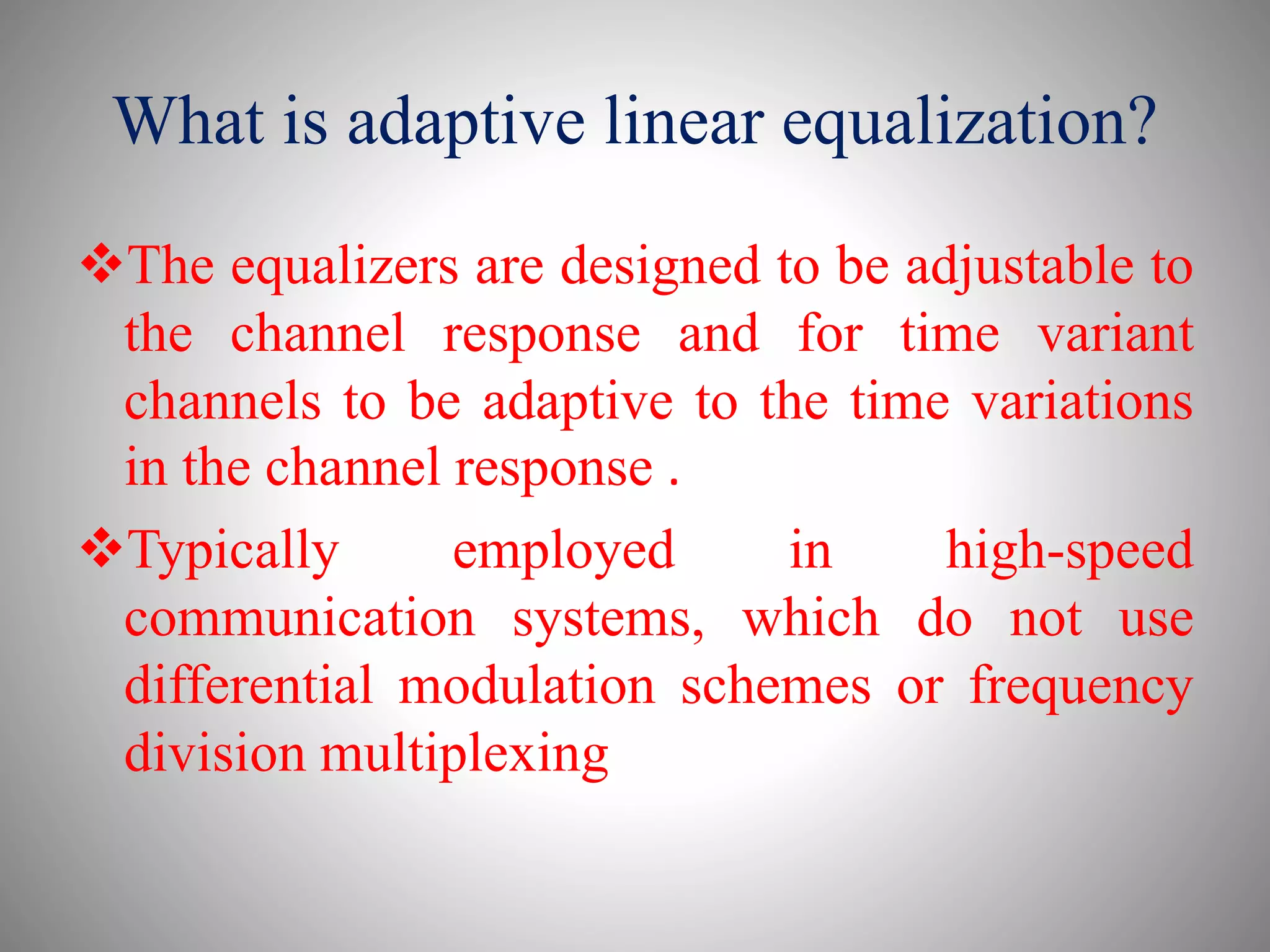 Adaptive linear equalizer | PPTX
