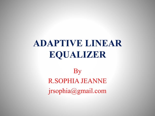 Adaptive linear equalizer | PPTX