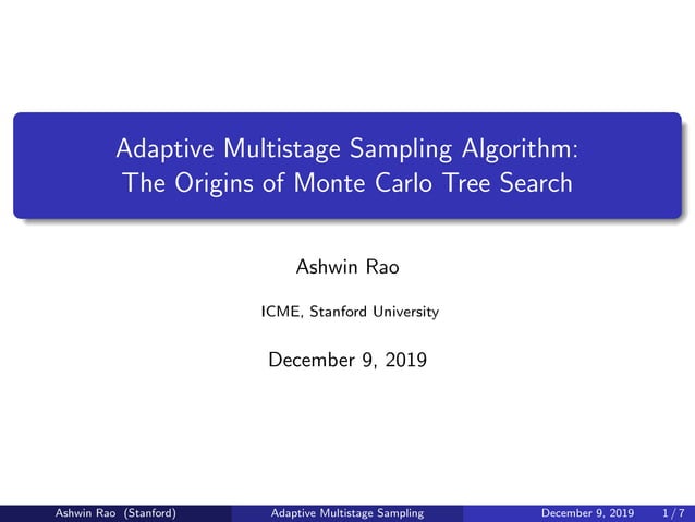 Adaptive Multistage Sampling Algorithm: The Origins of Monte Carlo Tree Search | PPT