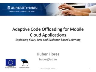 Adaptive Code Offloading for Mobile Cloud Applications | PPT