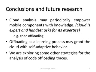 Adaptive Code Offloading for Mobile Cloud Applications | PPT