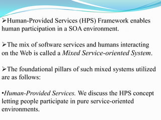 Adaptive provisioning of human expertise in Service Oriented Systems ppt | PPTX