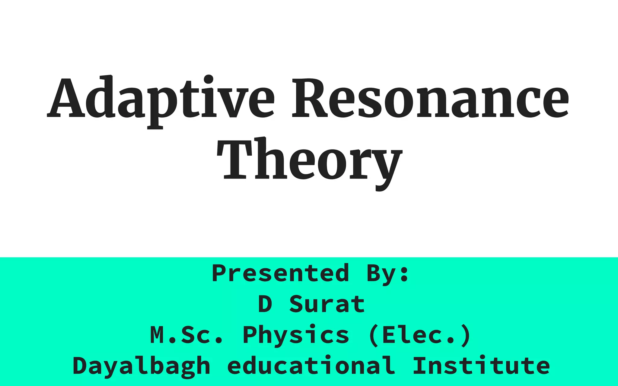 Adaptive Resonance Theory | PPTX