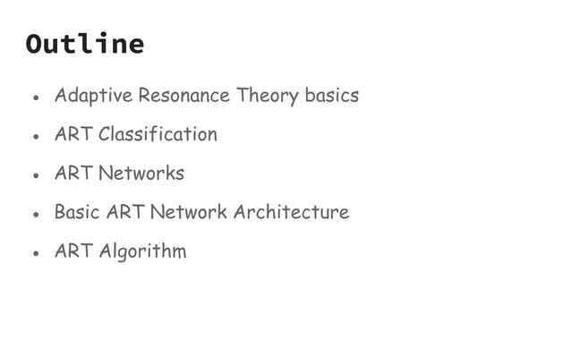 Adaptive Resonance Theory | PPTX | Artificial Intelligence | Technology & Computing