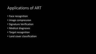 Adaptive resonance theory (art) | PPTX