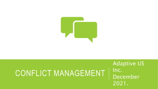 Adaptive US Conflict Management | PPTX