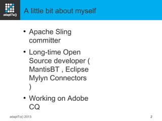 Sling IDE Tooling @ adaptTo 2013 | PDF