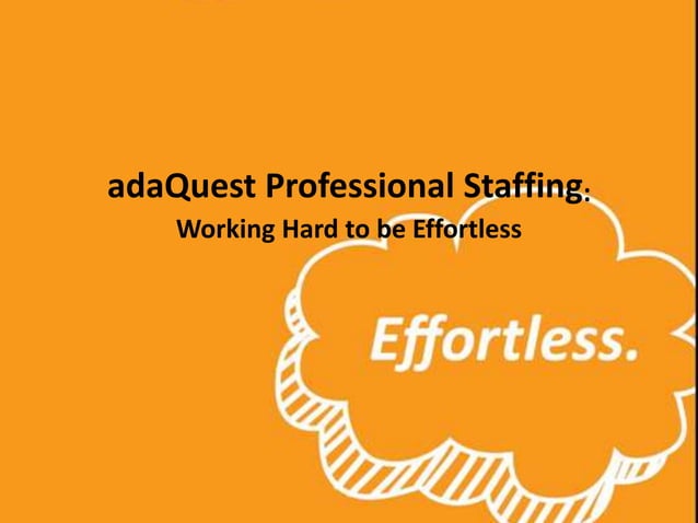 adaQuest Professional Staffing turns Effortless | PPT
