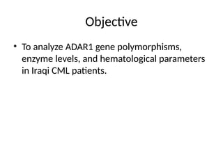 Chronic Myeloid Leukemia (CML) and the role of ADAR1 gene polymorphisms ...