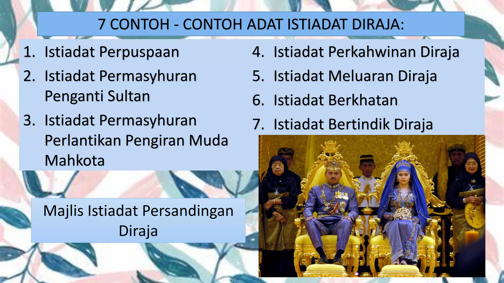 Adat Istiadat Diraja: Musim Istiadat, Gendang Jaga Jaga dan Perpuspaan ...