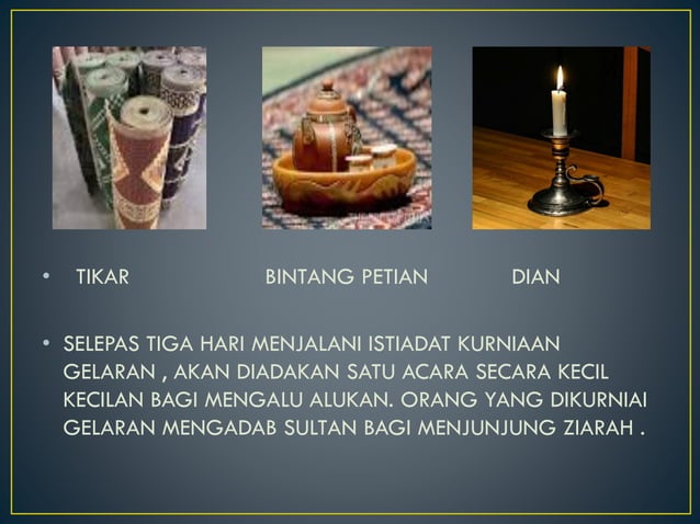 Adat Istiadat Diraja, Pengurniaan Gelaran, Istiadat Mengagai dan ...